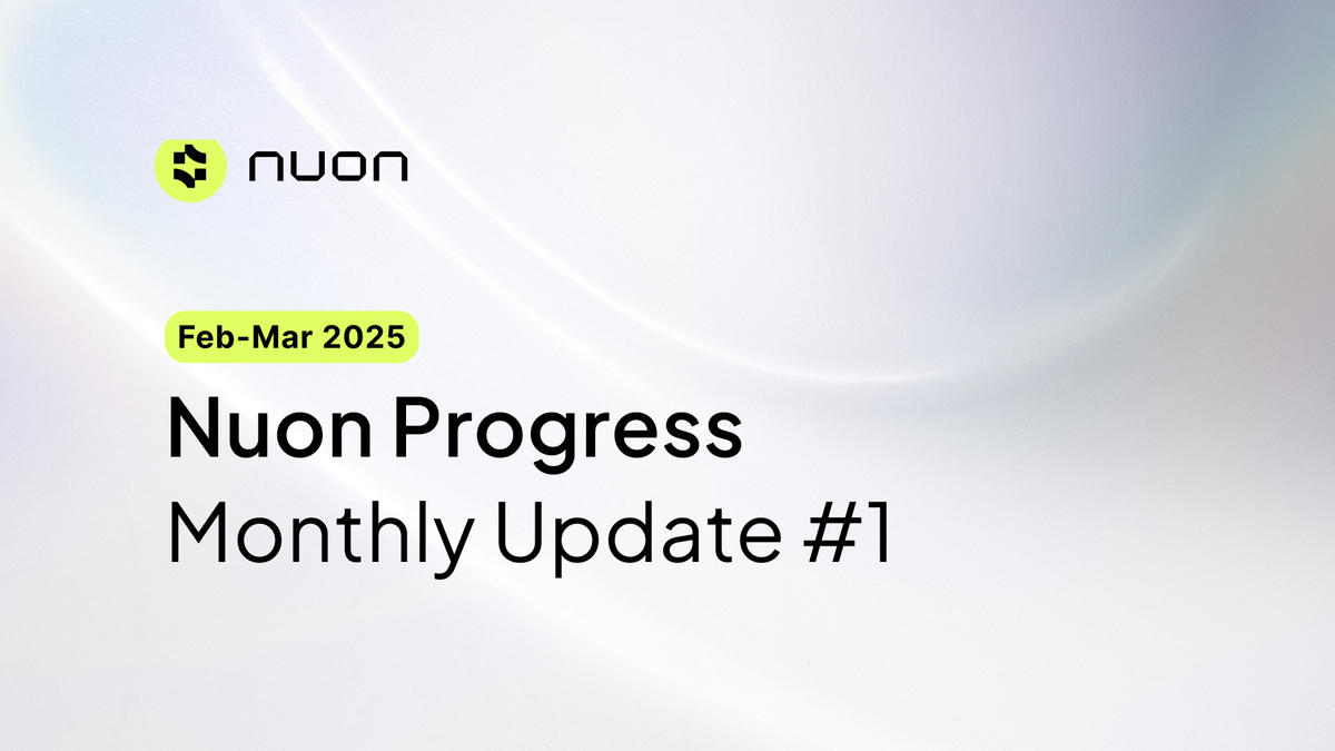 Nuon v2 Community Update Feb-Mar 2025